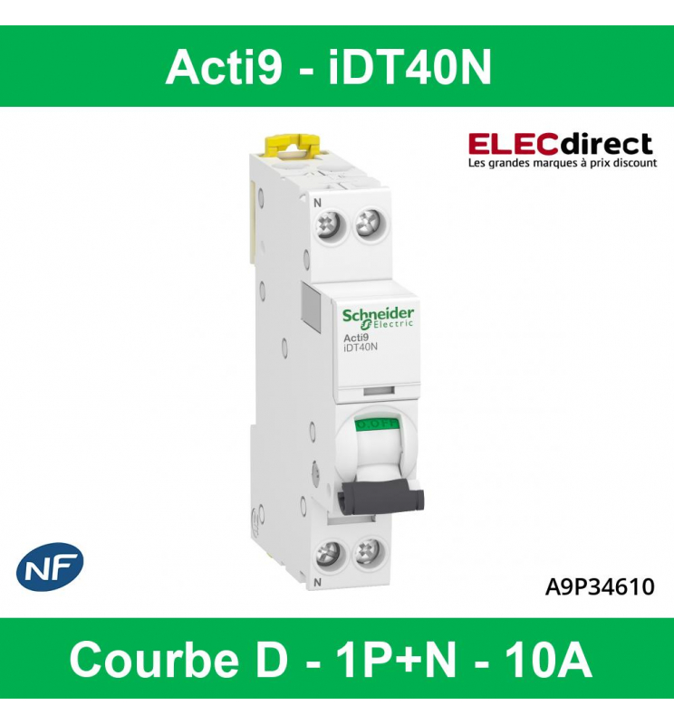 Schneider - Acti9 iDT40N - Disjoncteur modulaire 10A - 1P+N -D - Réf : A9P34610 - ELECdirect ...