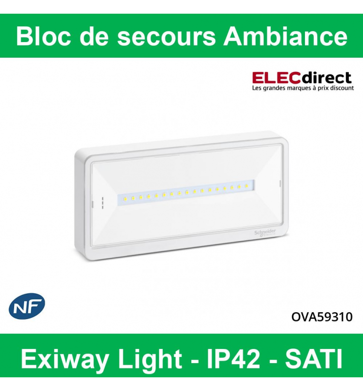 Schneider - Bloc de secours Ambiance Exiway Light - IP42 - SATI - Réf ...